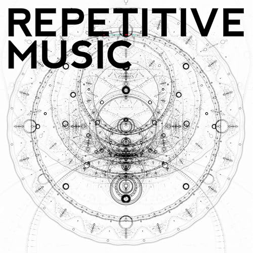 Play Repetitive Music by VARIOUS ARTISTS on Amazon Music