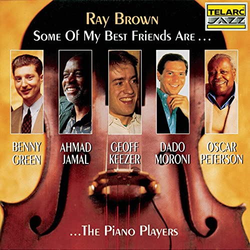 Écouter Some Of My Best Friends Are… The Piano Players par Ray Brown sur Amazon Music Unlimited