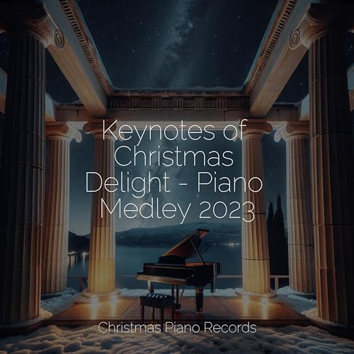 Play Keynotes of Christmas Delight - Piano Medley 2023 by Christmas ...