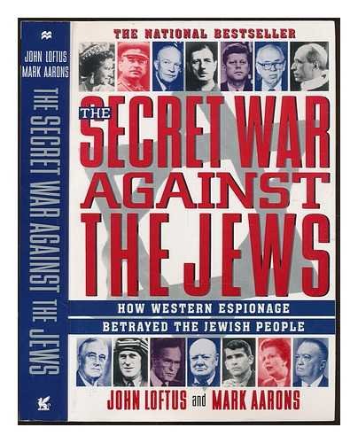The Secret War Against the Jews: The Shocking Story of Israel's ...
