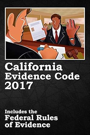 California Evidence Code 2017: Snape, John: 9781365703157: Amazon.com ...