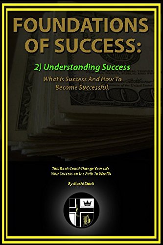 Foundations Of Success - Understanding Success: What Is Success And How ...
