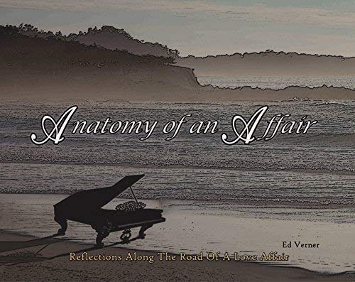 Anatomy of an Affair - Reflections Along the Road of a Love Affair ...