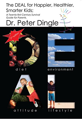Amazon.com: The DEAL for Happier, Healthier, Smarter Kids: A Twenty ...
