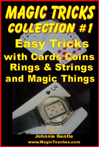 MAGIC TRICKS COLLECTION #1 - An Amazing Collection of Easy Magic Tricks ...