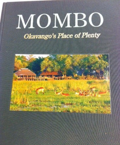 Mombo: Okavango's Place of Plenty: Mike Myers; Penny Hoets; Grant ...