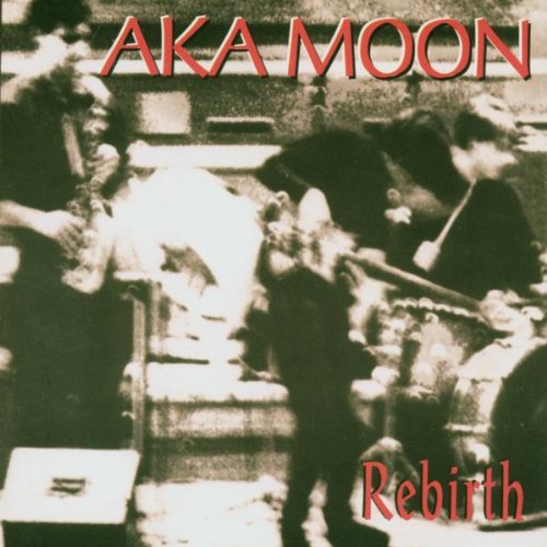 AKA Moon - Rebirth - Amazon.com Music