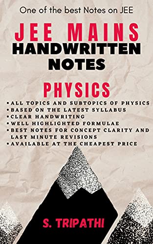 JEE MAINS Physics Handwritten Notes | All Chapters | Class XI & XII ...