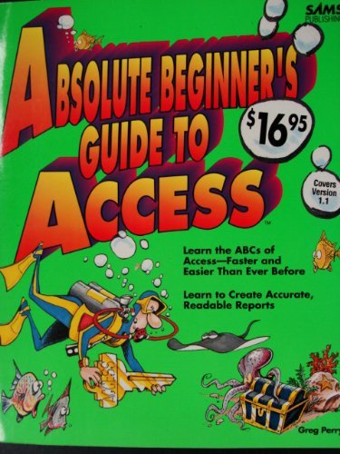 『Absolute Beginner's Guide to Access』｜感想・レビュー - 読書メーター