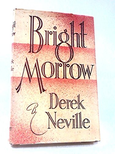 Bright Morrow: Neville, Derek: Amazon.com: Books