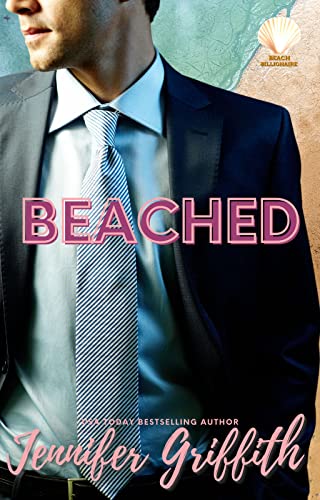 Beached: A Beach Billionaire Romance - Kindle edition by Griffith ...