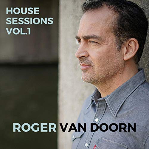 Amazon.com: House Sessions, Vol. 1 [Explicit] : Roger Van Doorn ...