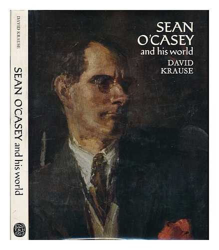Sean O'Casey and His World: David Krause: 9780500130551: Amazon.com: Books