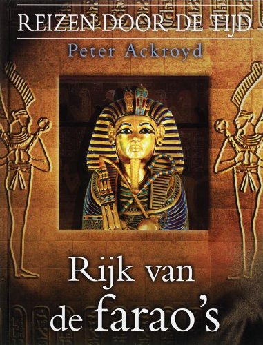 Rijk van de farao's (Reizen door de tijd, 4): Amazon.co.uk: Ackroyd, P ...