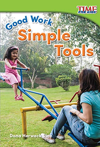 Amazon.com: Good Work: Simple Tools (TIME FOR KIDS® Nonfiction Readers ...