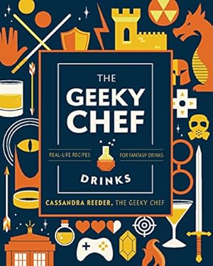 Amazon.com: The Geeky Chef Drinks: Unofficial Cocktail Recipes from ...