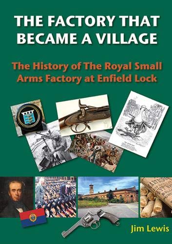 Buy The Factory that Became a Village: The History of the Royal Small ...