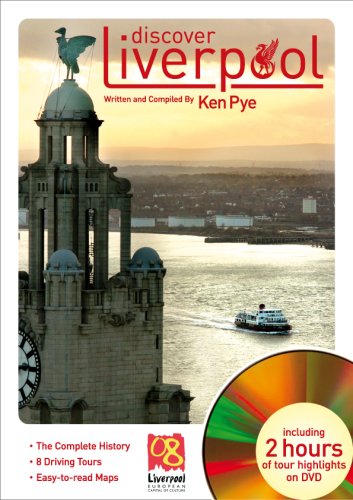 Discover Liverpool: Amazon.co.uk: Pye, Ken: 9781905266357: Books