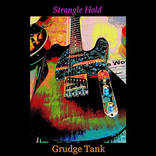 Amazon.com: Strangle Hold : Grudge Tank: Digital Music
