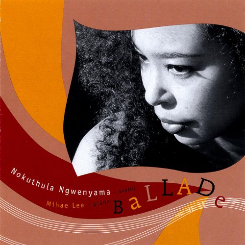 Amazon.com: Ballade : Nokuthula Ngwenyama - Violin, Mihae Lee - Piano ...