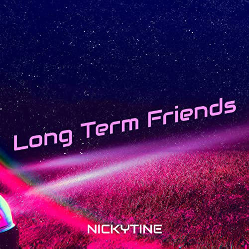 Long Term Friends by Nickytine on Amazon Music Unlimited