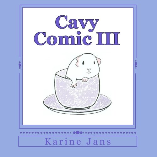 Cavy Comic III: Jans, Karine: 9781453711712: Amazon.com: Books