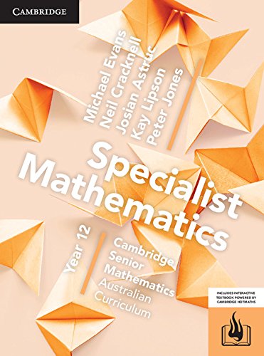 Specialist Mathematics Year 12 for the Australian Curriculum : Evans ...