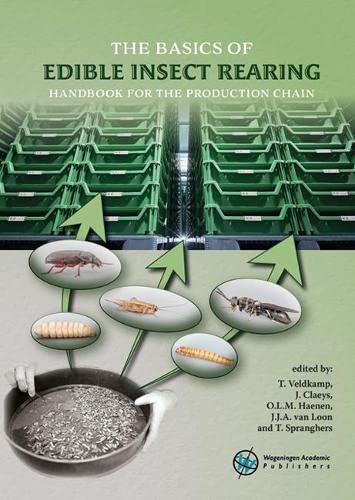 The Basics of Edible Insect Rearing: Handbook for the Production Chain ...