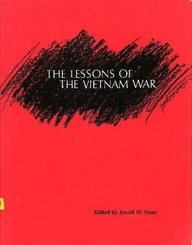 The Lessons of the Vietnam War, 4th Edition: Starr, Jerold M ...