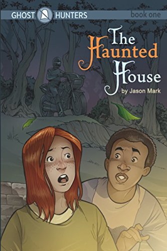 The Haunted House: Ghost Hunters Book 1 : Mark, Jason: Amazon.com.mx ...