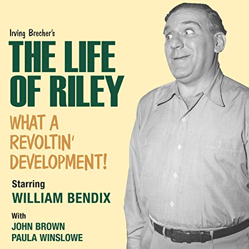 Life of Riley: What A Revoltin' Development (Audio Download): Original ...