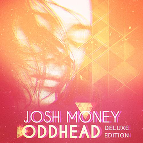 Play Oddhead (Deluxe Edition) by Josh Money on Amazon Music