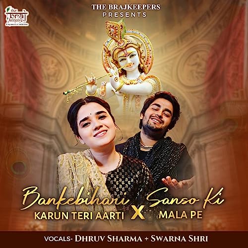 Banke Bihari Karun Teri Aarti X Sanso Ki Mala Pe by Dhruv Sharma ...