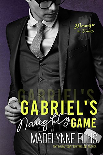 Gabriel's Naughty Game - Kindle edition by Ellis, Madelynne. Literature ...
