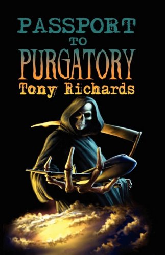 Passport to Purgatory: Richards, Tony, Pelan, John: 9781906331047 ...
