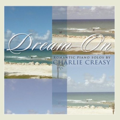Amazon.com: Dream On : Charlie Creasy: Digital Music