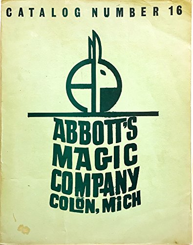 ABBOTT'S MAGIC COMPANY CATALOG NUMBER 16: Amazon.com: Books