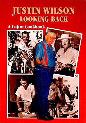Justin Wilson Looking Back: A Cajun Cookbook - Kindle edition by Wilson ...