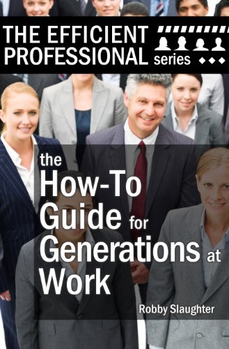 Amazon.com: The How-To Guide for Generations at Work: How Americans of ...
