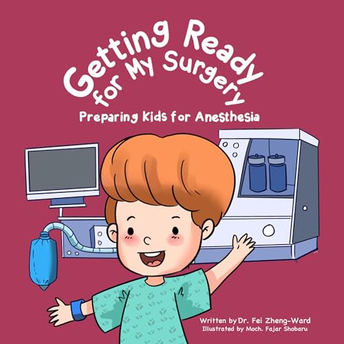 Amazon.com: Getting Ready for My Surgery: Preparing Kids for Anesthesia ...