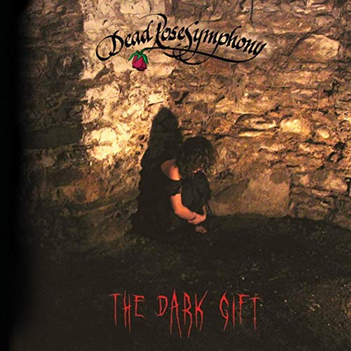 Play The Dark Gift by Dead Rose Symphony on Amazon Music