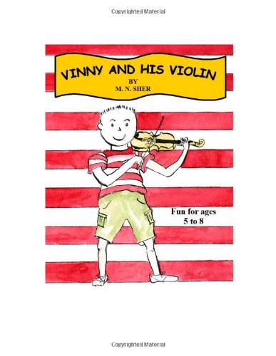 Vinny and His Violin: Michael Sher, Michael Sher: 9780615330990: Amazon ...