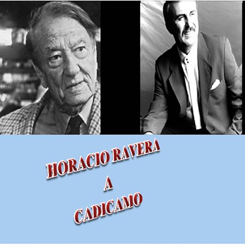 Play A Cadicamo by Horacio Ravera on Amazon Music