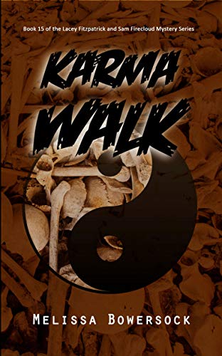 Karma Walk (A Lacey Fitzpatrick and Sam Firecloud Mystery Book 15 ...