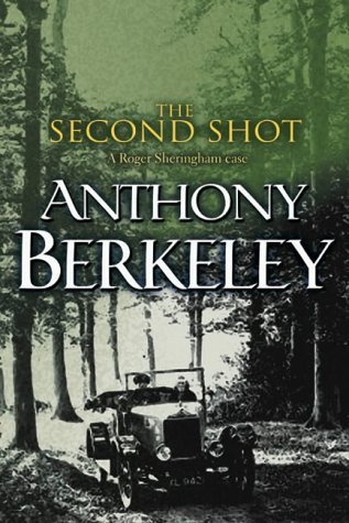 The Second Shot: Berkeley, Anthony: 9780755102075: Amazon.com: Books