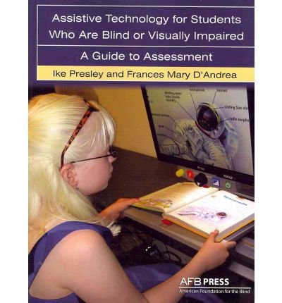 Assistive Technology for Students Who are Blind or Visually Impaired: A ...