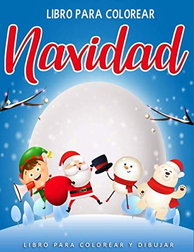 Libro para Colorear Navidad: 55 Páginas para Colorear de Navidad ...