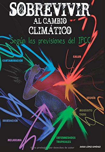 Sobrevivir al cambio climático (Spanish Edition): López Giménez, Diego ...