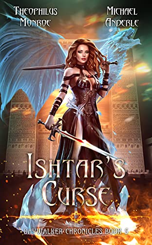 Ishtar's Curse (Daywalker Chronicles Book 5) - Kindle edition by Monroe ...