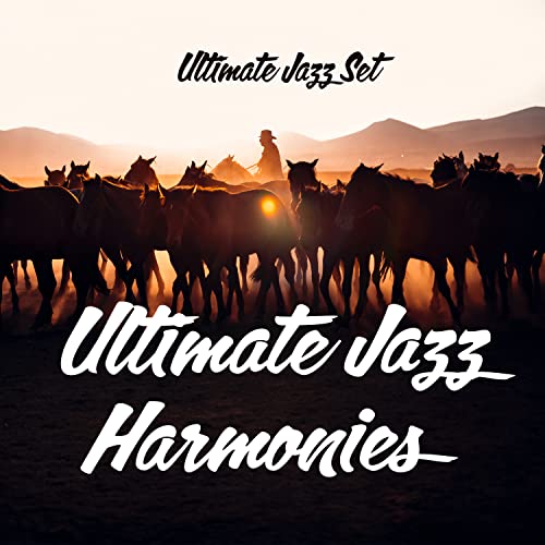 Play Ultimate Jazz Harmonies by Ultimate Jazz Set on Amazon Music